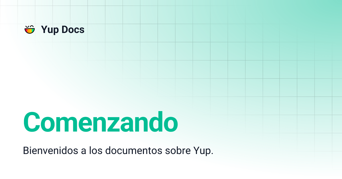 Comenzando | Yup Docs